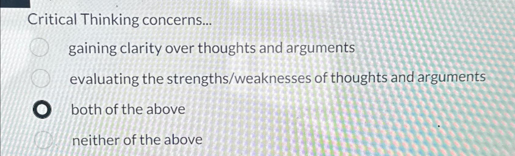 Solved Critical Thinking concerns...gaining clarity over | Chegg.com