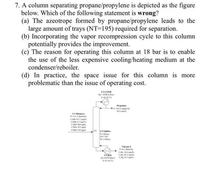 Solved 7. A column separating propane/propylene is depicted | Chegg.com