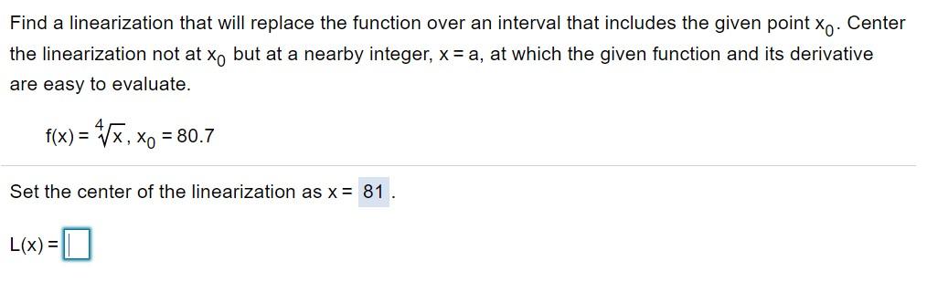 Solved Find a linearization that will replace the function | Chegg.com
