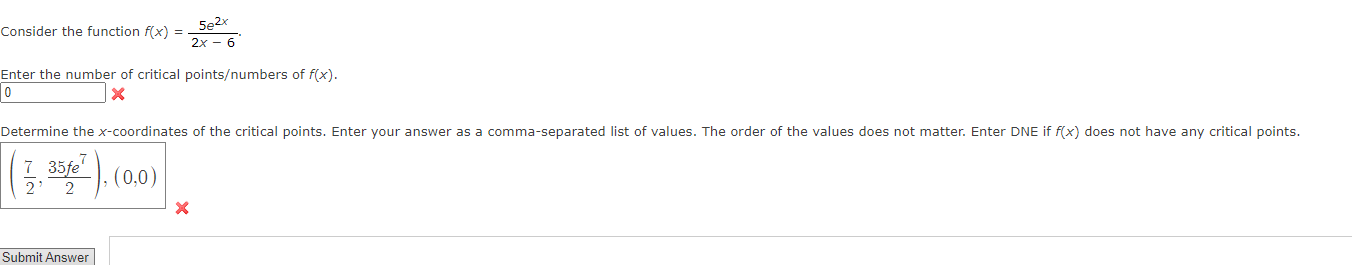 Solved Consider the function f(x)=5e2x2x-6.Enter the number | Chegg.com
