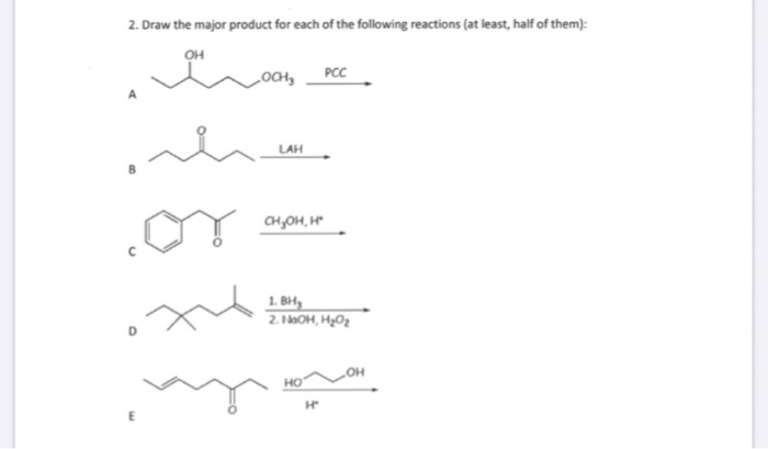 Solved 2. Draw the major product for each of the following | Chegg.com