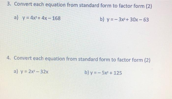Solved 3. Convert each equation from standard form to factor | Chegg.com