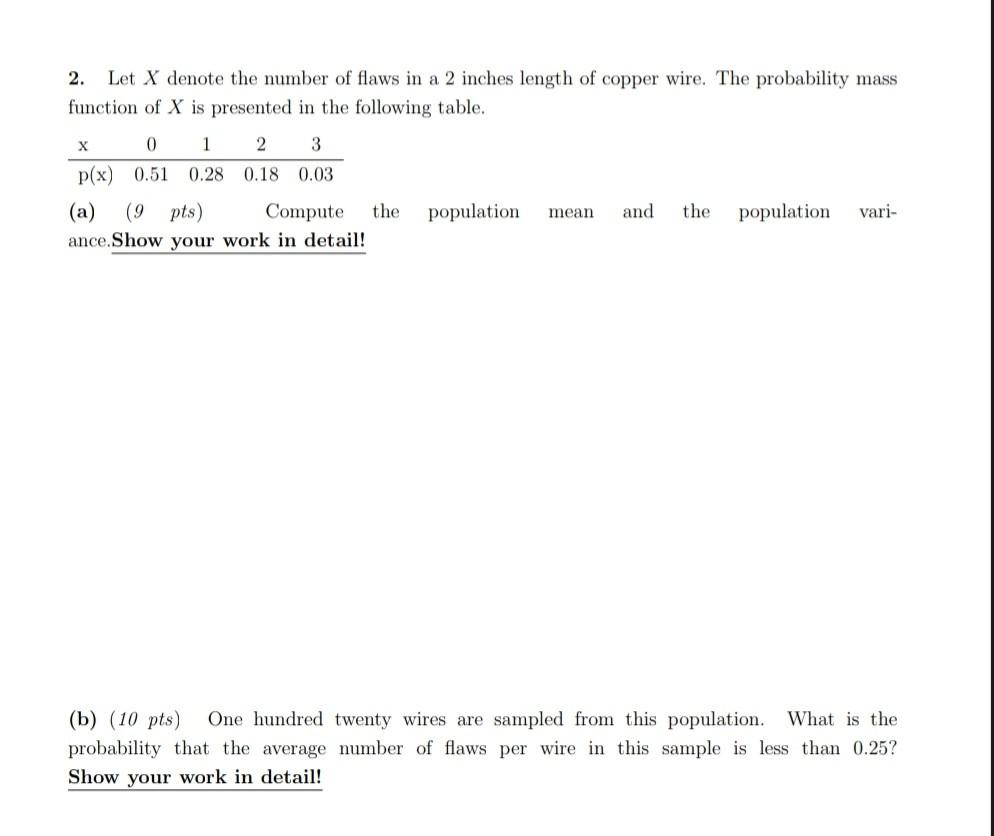 Solved 2. Let X denote the number of flaws in a 2 inches | Chegg.com