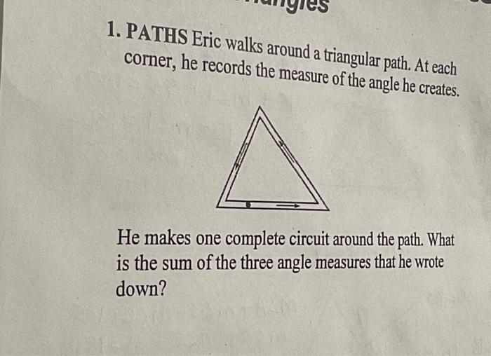 Solved 1. PATHS Eric walks around a triangular path. At each | Chegg.com