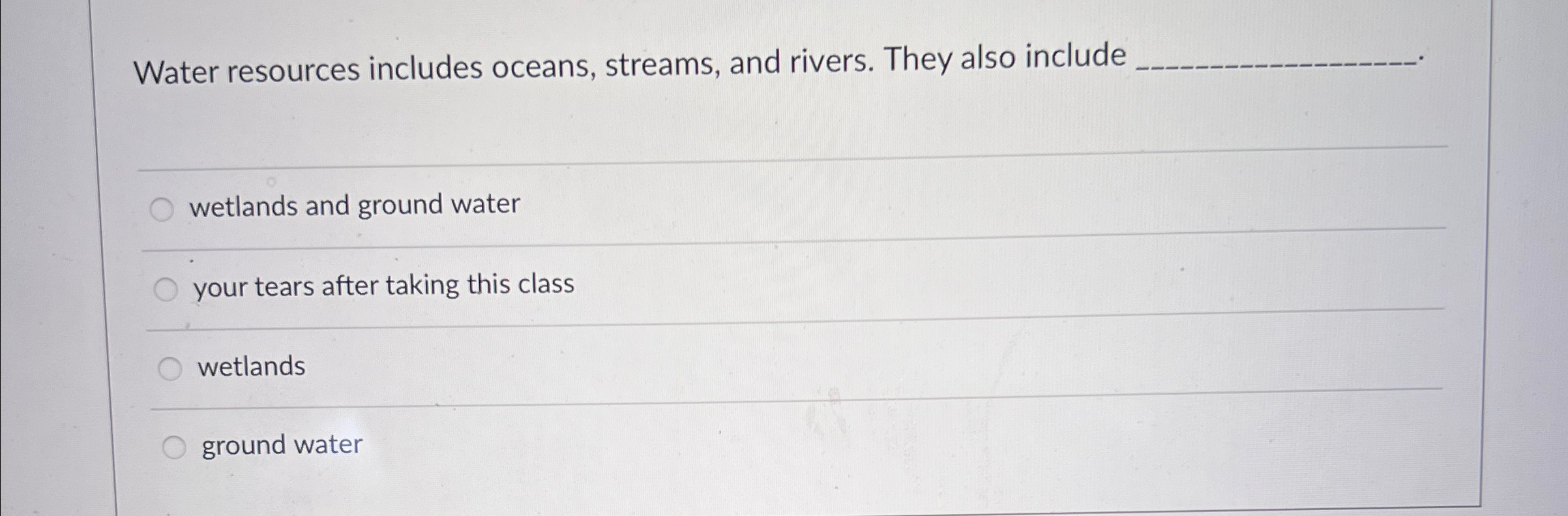 Solved Water resources includes oceans, streams, and rivers. | Chegg.com