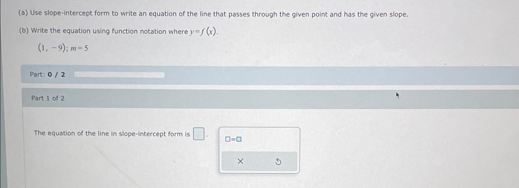 Solved (a) ﻿Use slope-intercept form to write an equation of | Chegg.com