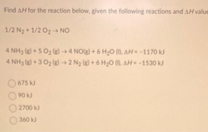 Solved N2( g)+2O2( g)→2NO2( g),ΔH=68 kJ Which of the | Chegg.com
