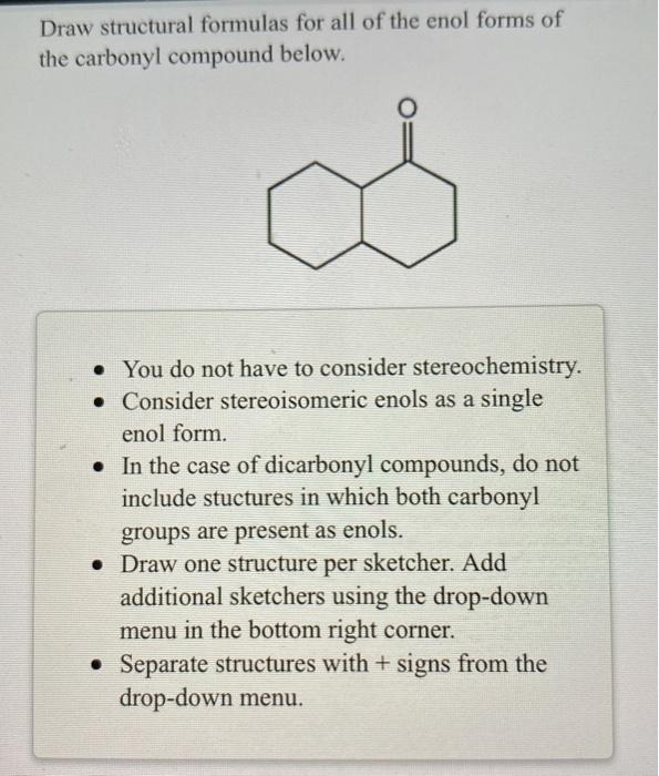 Solved Draw structural formulas for all of the enol forms of | Chegg.com