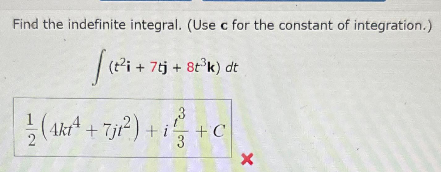 Solved Find the indefinite integral. (Use c ﻿for the | Chegg.com