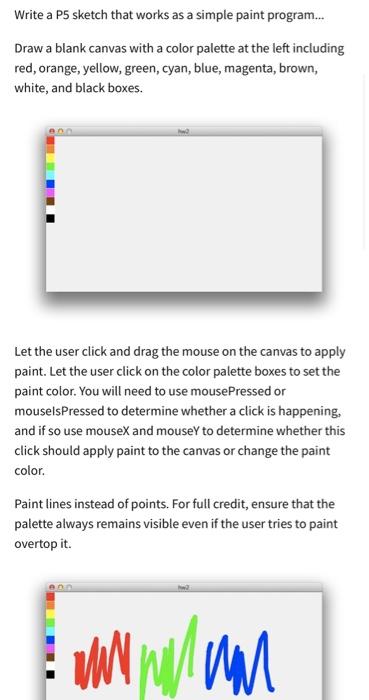 Solved Write a P5 sketch that works as a simple paint | Chegg.com