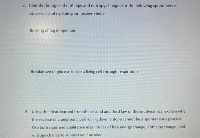 Solved 2. Identify the signs of enthalpy and entropy changes | Chegg.com