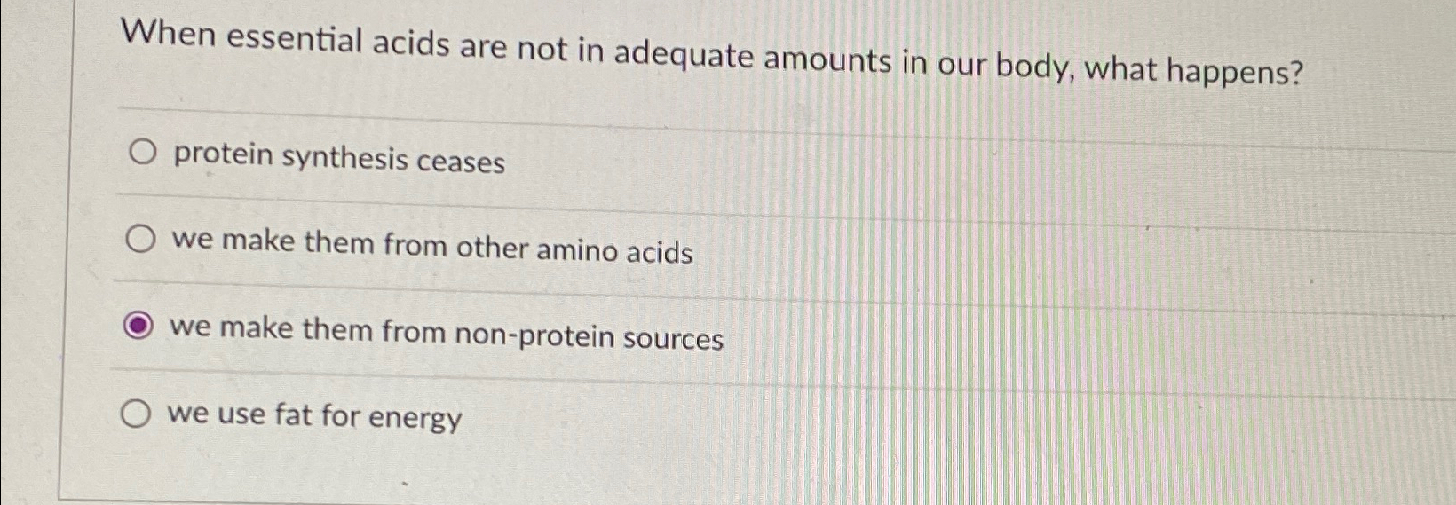 Solved When essential acids are not in adequate amounts in | Chegg.com