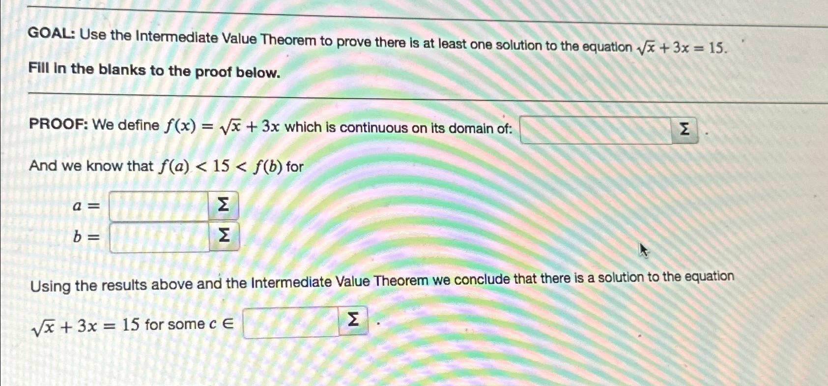 Solved GOAL: Use the Intermediate Value Theorem to prove | Chegg.com
