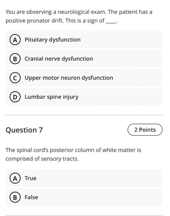 Solved You are observing a neurological exam. The patient | Chegg.com