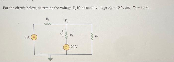 Solved For the circuit below, determine the voltage Vx if | Chegg.com