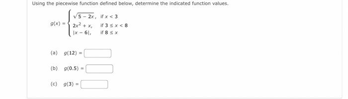 Solved Using the piecewise function defined below, determine | Chegg.com