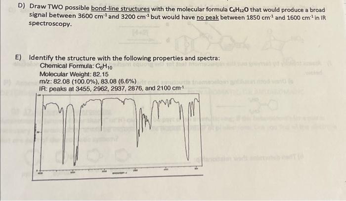 Solved D) Draw TWO possible bond-line structures with the | Chegg.com