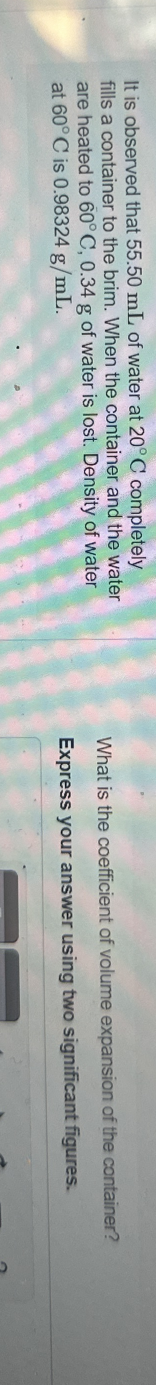 Solved It is observed that 55.50 ﻿mL of water at 20°C | Chegg.com