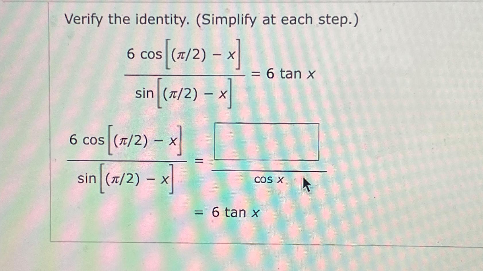 Solved Verify the identity. (Simplify at each | Chegg.com