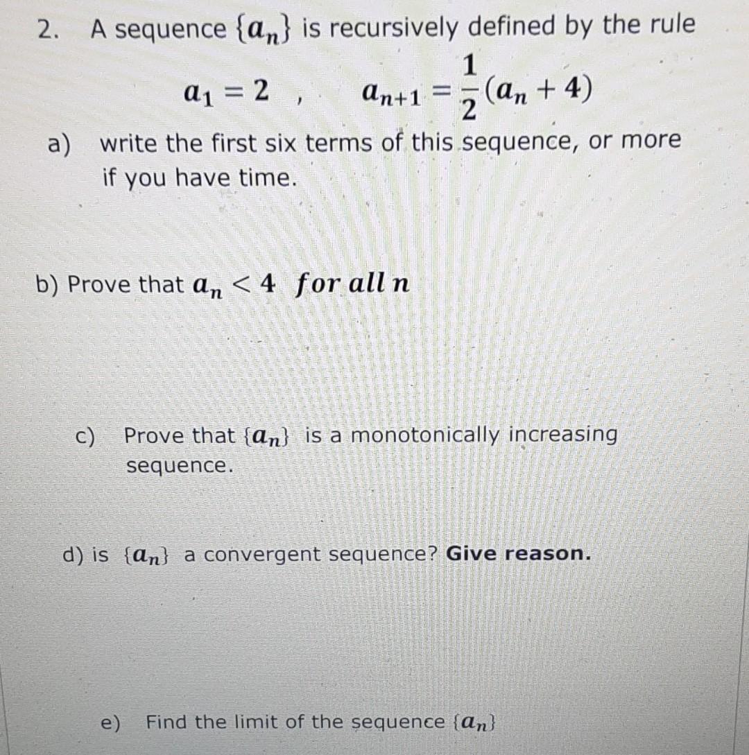 Solved 2. A sequence {an} is recursively defined by the rule | Chegg.com