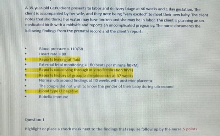 A 35- year-old G1P0 client presents to labor and | Chegg.com