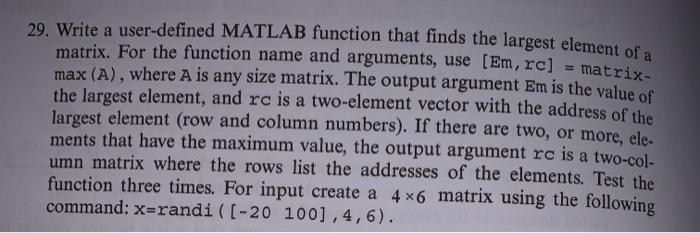 Solved matrix- 29. Write a user-defined MATLAB function that | Chegg.com