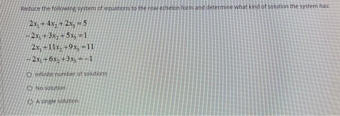 Solved Reduce the following system of equations to the row | Chegg.com