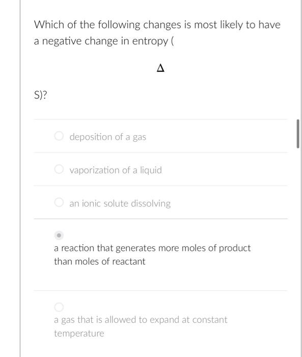 Solved Which of the following changes is most likely to have | Chegg.com
