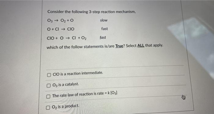 Solved Consider the following 3-step reaction mechanism, O3 | Chegg.com
