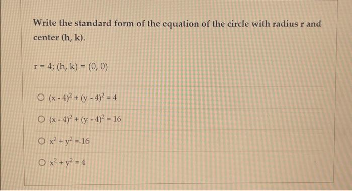 Solved Write the standard form of the equation of the circle | Chegg.com