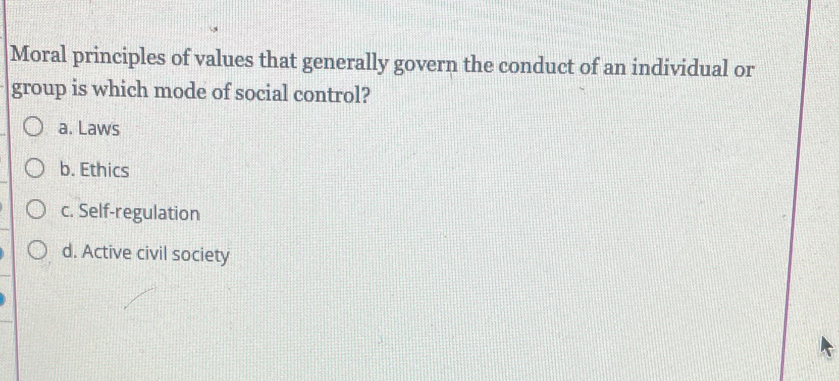 Solved Moral principles of values that generally govern the | Chegg.com