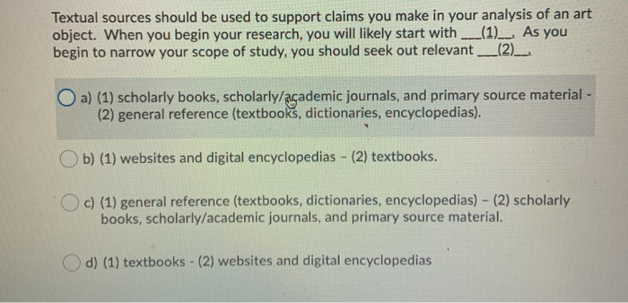 Solved Textual sources should be used to support claims you | Chegg.com