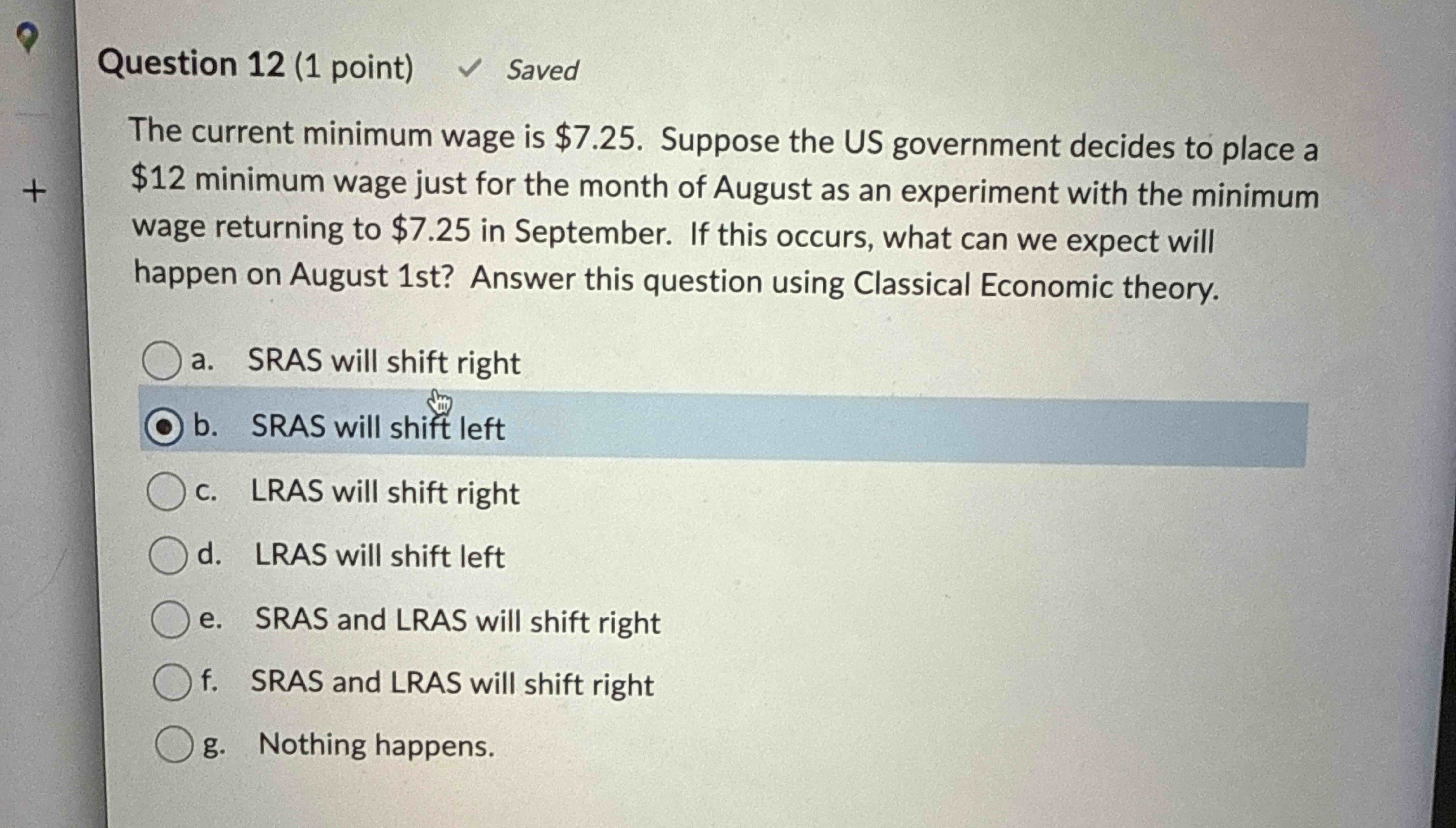 Solved Question 12 (1 ﻿point)The current minimum wage is | Chegg.com