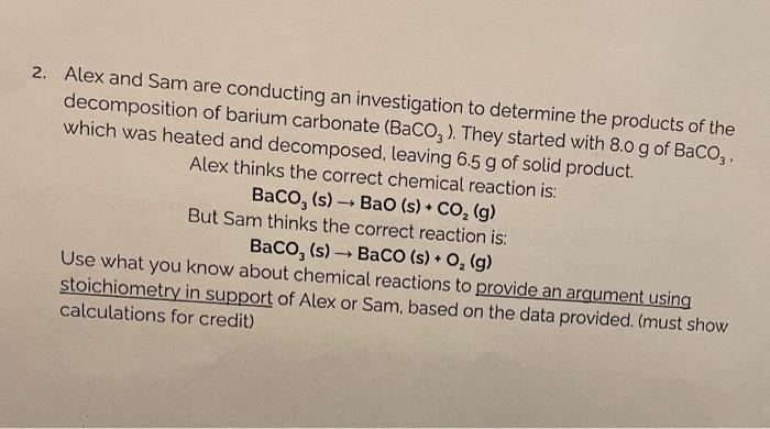 Solved 2. Alex and Sam are conducting an investigation to | Chegg.com