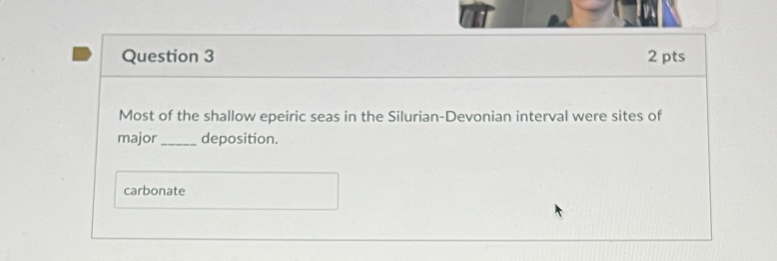 Solved Question 32 ﻿ptsMost of the shallow epeiric seas in | Chegg.com