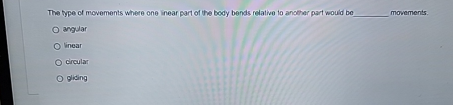 Solved The type of movements where one linear part of the | Chegg.com