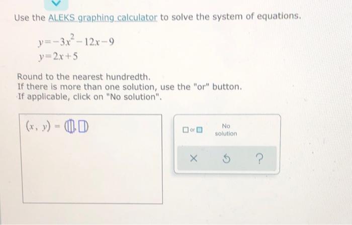 Solved Use the ALEKS graphing calculator to solve the system | Chegg.com