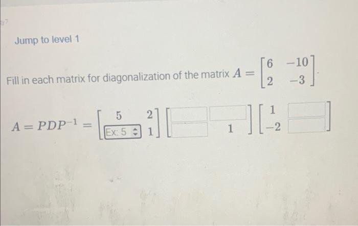 Solved Jump to level 1 Fill in each matrix for | Chegg.com