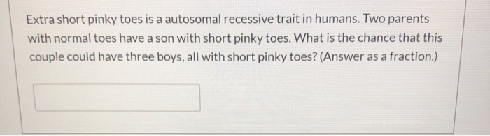 Solved Extra short pinky toes is a autosomal recessive trait | Chegg.com