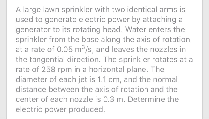 Solved A large lawn sprinkler with two identical arms is | Chegg.com