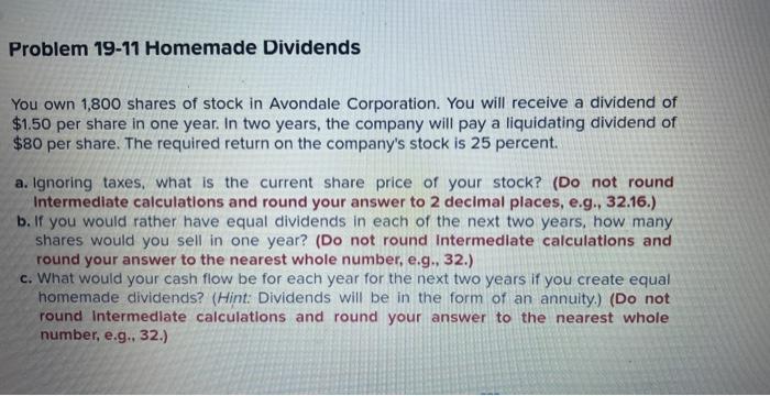 Solved Problem 19-11 Homemade Dividends You own 1,800 shares | Chegg.com