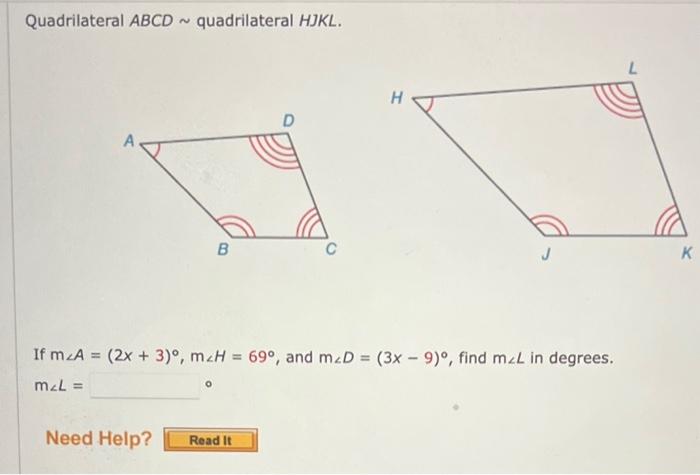 Solved Quadrilateral ABCD∼ quadrilateral HJKL. If | Chegg.com