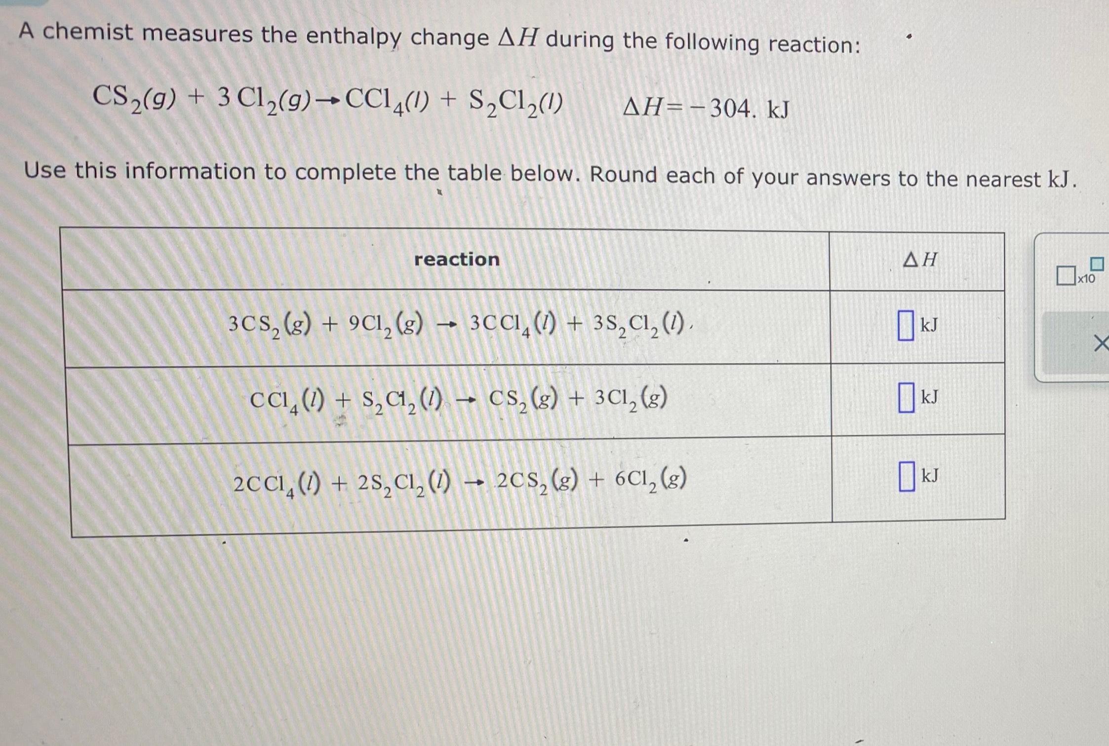 Solved A chemist measures the enthalpy change ΔH ﻿during the | Chegg.com