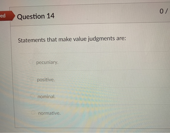 Solved 07 red Question 14 Statements that make value | Chegg.com
