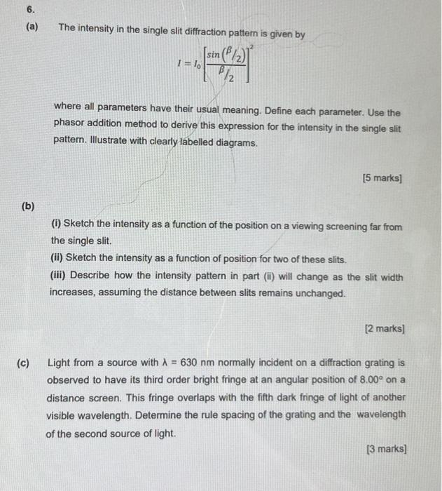 Solved 6. (a) (b) (c) The intensity in the single slit | Chegg.com