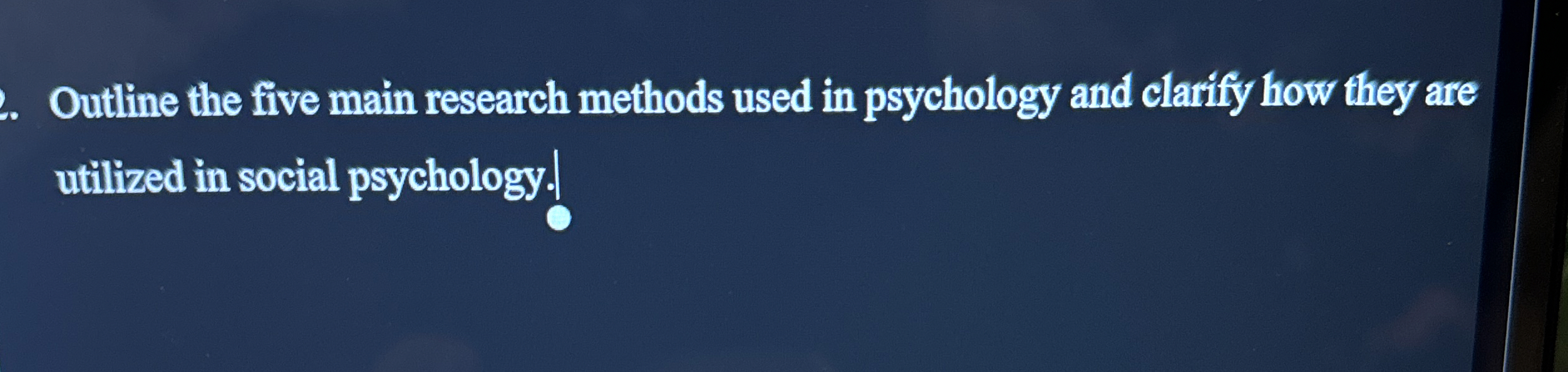 Solved Outline the five main research methods used in | Chegg.com
