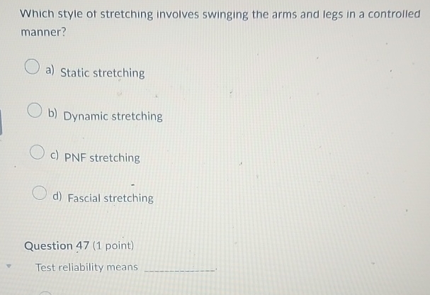 Solved Which style of stretching involves swinging the arms | Chegg.com