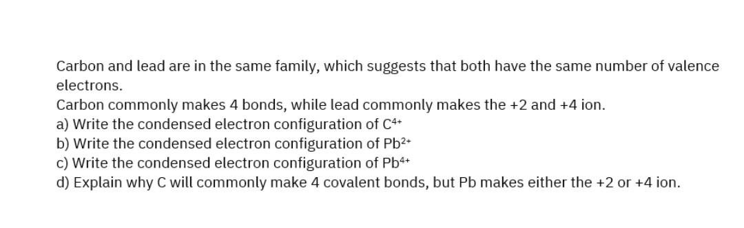 Solved Carbon and lead are in the same family, which | Chegg.com