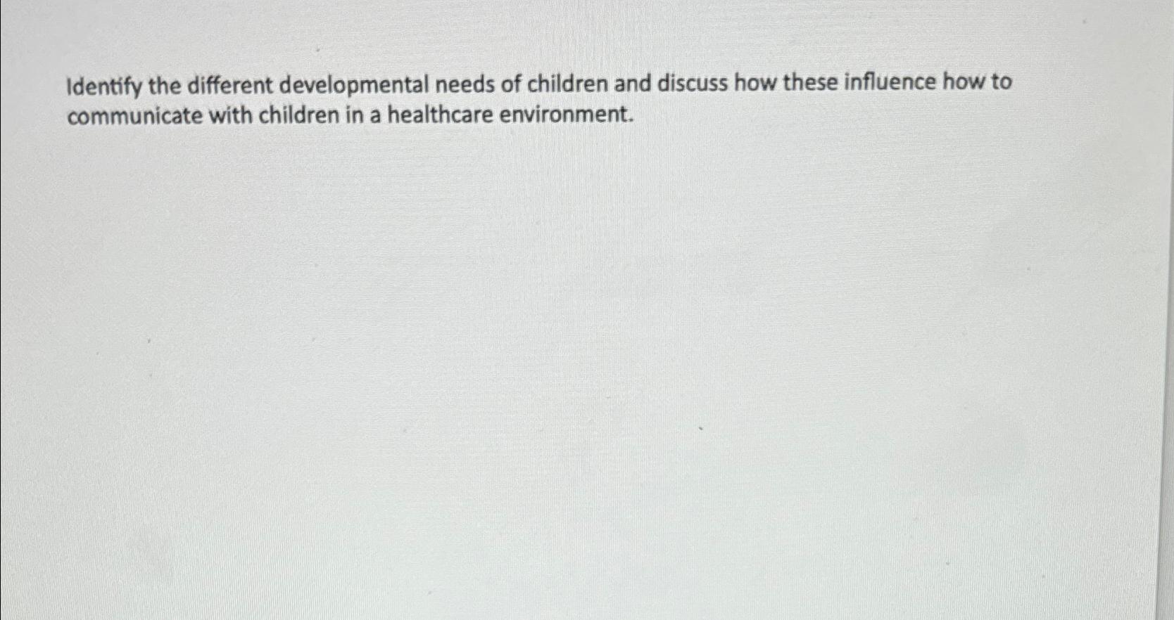 Solved Identify the different developmental needs of | Chegg.com