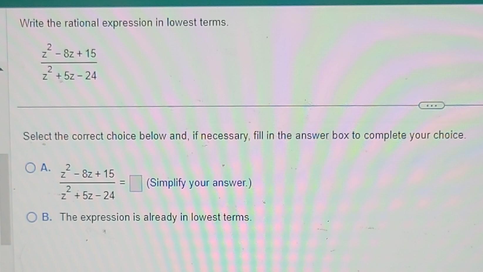 Solved Write the rational expression in lowest terms. | Chegg.com